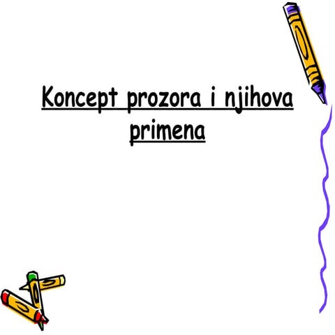 Koncept prozora i njihova primena | PPT