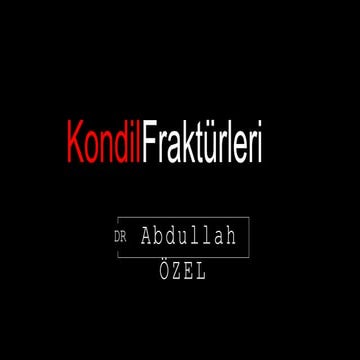 Kondil Fraktürleri | PPTX