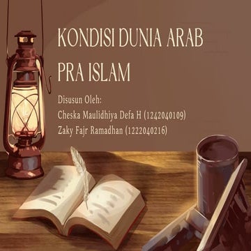 Kondisi Dunia arab pra islam sejarah peradaban isslam | PDF