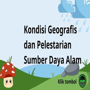 Kondisi Geografis dan Pelestarian Sumber Daya Alam.pptx
