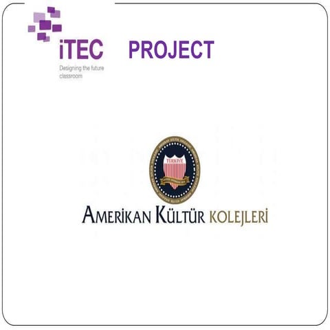 Amerikan Kültür Lisesi ITEC projesi sunumu | PPTX