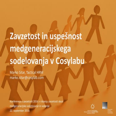 Konferenca o zavzetosti 2016 - Zavzetost in uspešnost medgeneracijskega ...