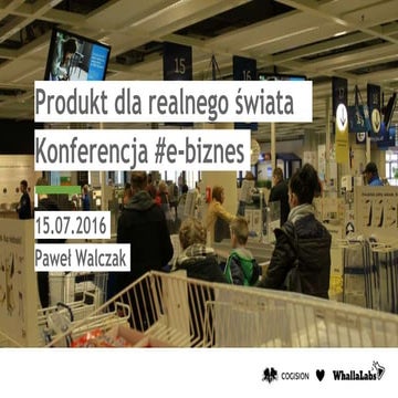 Konferencja #e-biznes - Produkt dla realnego świata | PPTX | Computer ...
