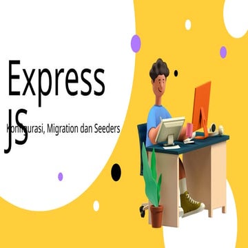 Konfigurasi Database pada Famework ExrpressJS | PPTX
