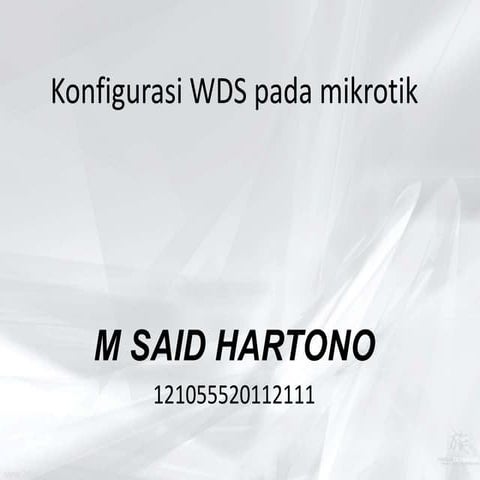 Konfigurasi wds pada mikrotik | PPTX
