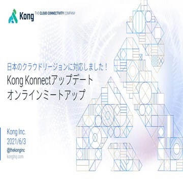 Kong updatewebinar 210603 | PDF | Cloud Computing | Internet