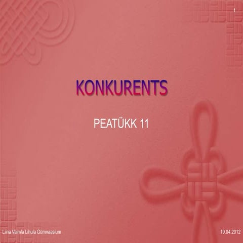 Konkurents. Majandusõpik ptk 11 | PPTX