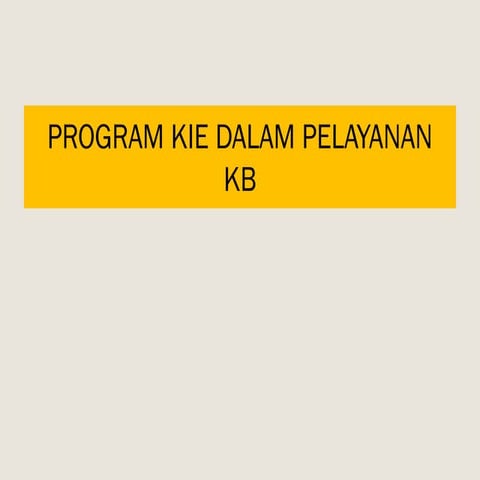 PROGRAM_KIE_DALAM_PELAYANAN_KB.ppt