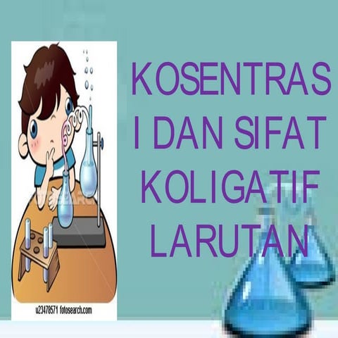 Konsentrasi dan sifat koligatif larutan | PPT