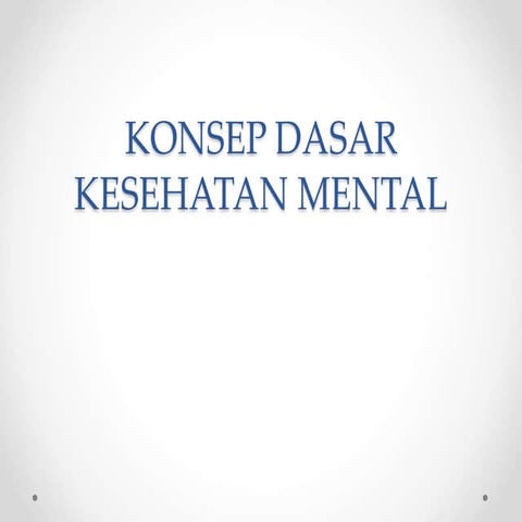 konsep-dasar-kesehatan-mental.ppt
