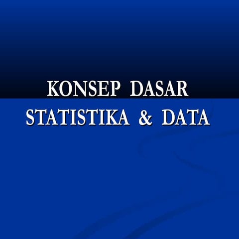 Konsep Dasar Statistik Data | PPT