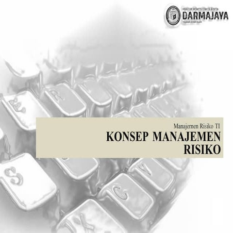 konsep manajemen resiko dan prinsip-prinsip dasarnya | PPT