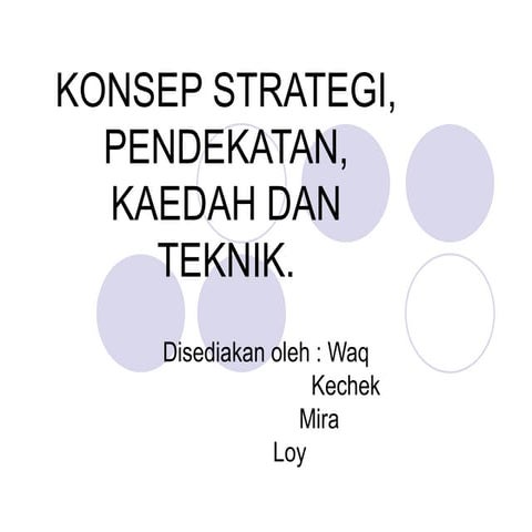 Konsep Strategi Pendekatandan Teknik Kump Farizal 1221097993440499 9 | PPT