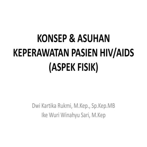 asuhan keperawatan pada pasien dengan HIV | PPTX