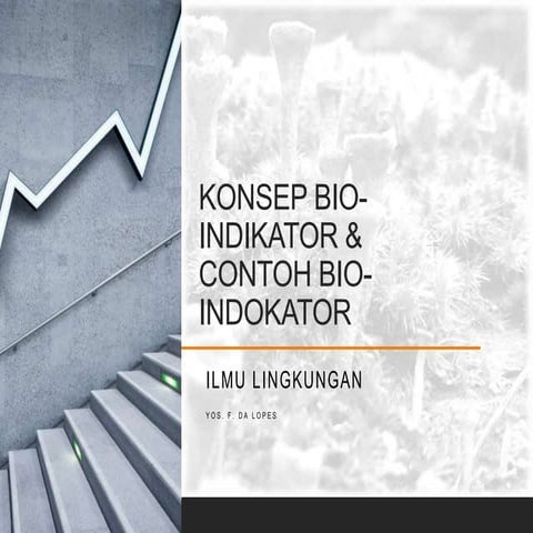 Konsep bioindikator dan contoh bioindokator (ppt) | PPTX