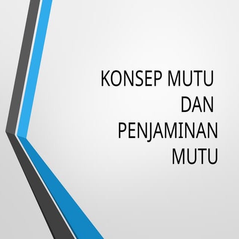 konsep mutu dan penjaminan mutu (1).ppt