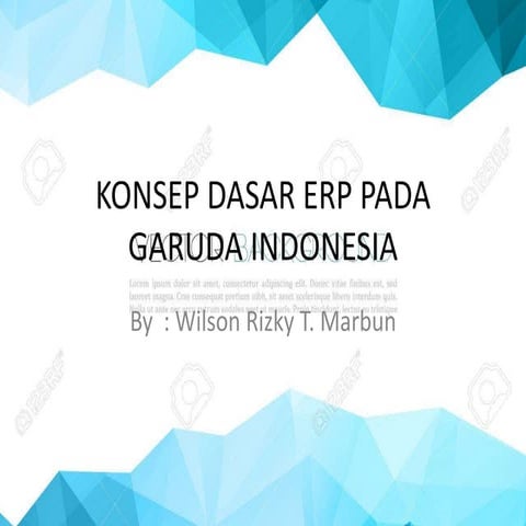 Konsep dasar erp pada garuda indonesia | PPTX