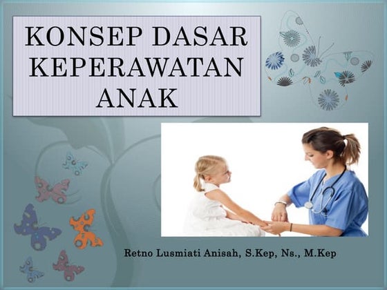 PERSPEKTIF KEPERAWATAN ANAK.ppt dalam keperawatan | PPT