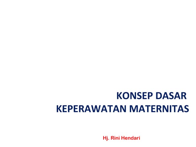 Konsep dasar-kep.-maternitas | PPTX