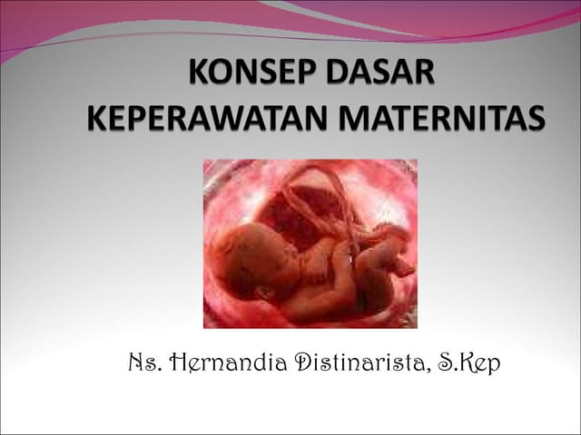 Konsep dasar-kep.-maternitas | PPTX