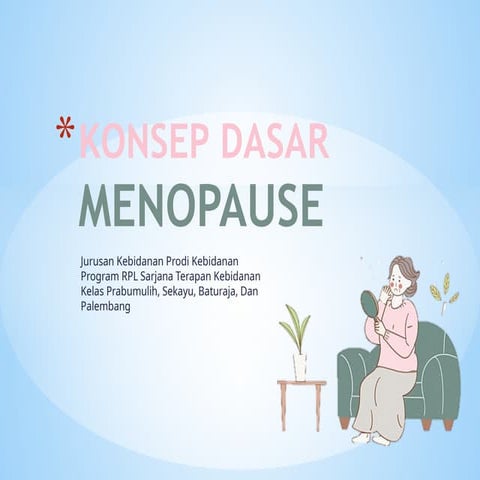 BERIKUT SAYA LAMPIRKAN KONSEP DASAR MENOPAUSE.pptx