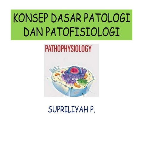 Konsep patologi dan patofisiologi | PPTX