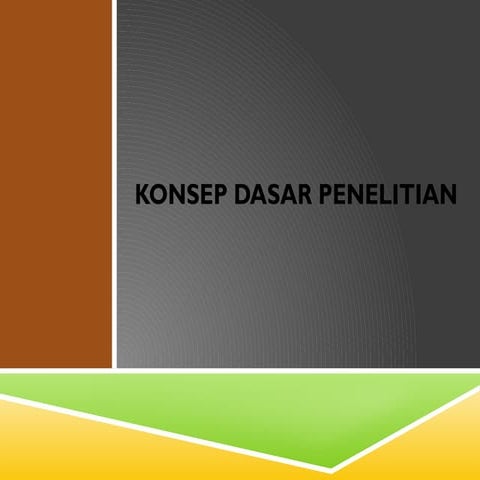 Konsep_Dasar_Penelitian (Pengantar Metode Riset).pptx