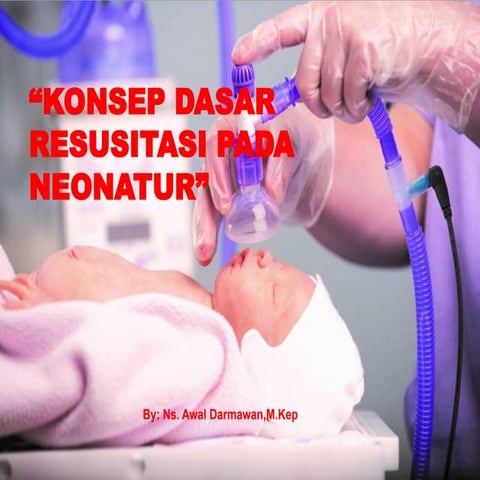 KONSEP DASAR RESUSITASI PADA NEONATUS.pptx