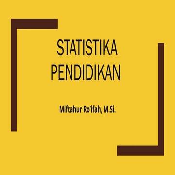 Konsep Dasar Statistika pada Pendidikan | PPTX
