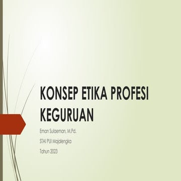KONSEP ETIKA PROFESI KEGURUAN AGAR DAPAT MEMAHAMI PENGERTIAN ETIKA PROFESI GURU | PPTX