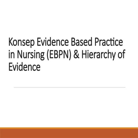 Konsep Evidence Based Practice in Nursing (EBPN) & 7 steps.pptx