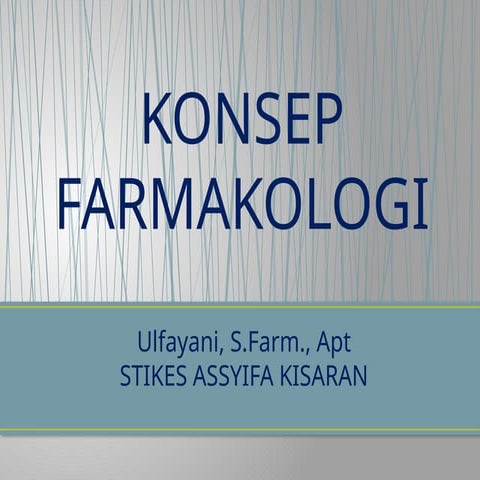 Konsep Farmakologi dan Dasar-dasar farmakologi | PPTX
