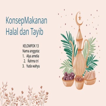 Konsep Makanan Halal dan Tayyib (Kelompok 13) yee.pptx