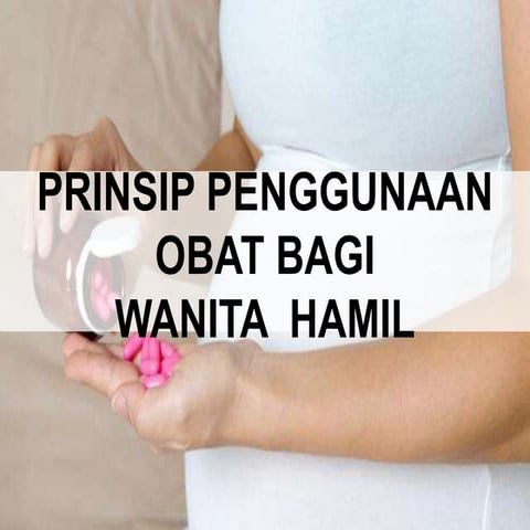 Konsep penggunaan obat untuk ibu hamil dan menyusui | PPTX