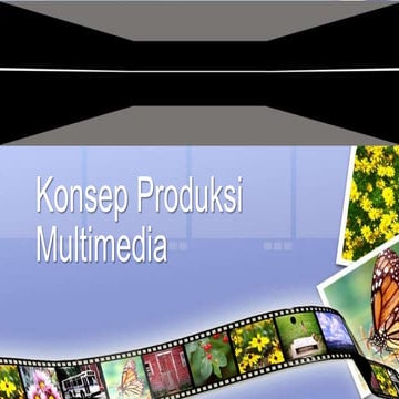 Konsep Produksi Multimedia penunjang.pptx