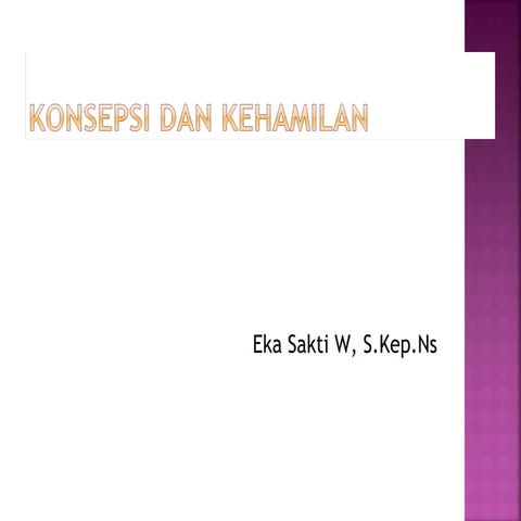 Konsepsi dan kehamilan | PPT