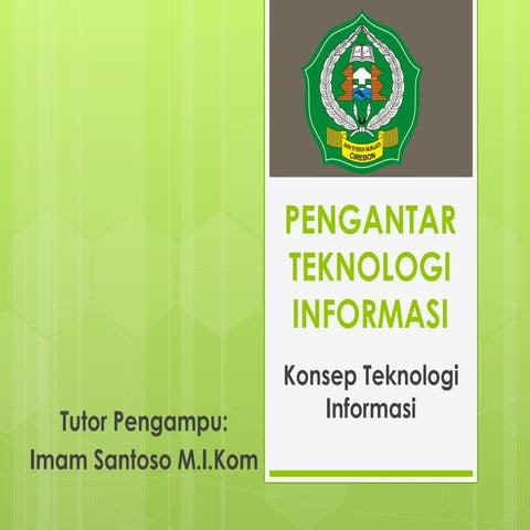 UIN MK_PTI_Konsep_teknologi_informasi.pptx