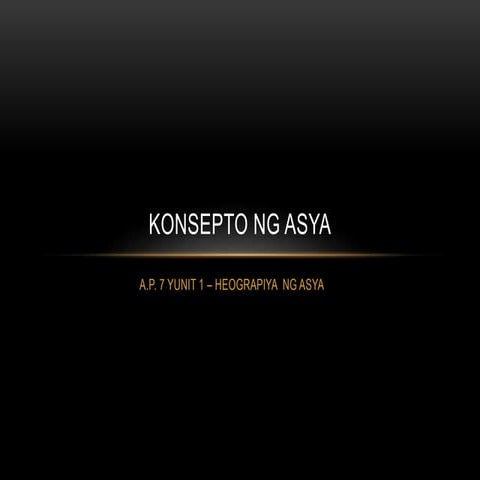 Konsepto ng asya | PPT
