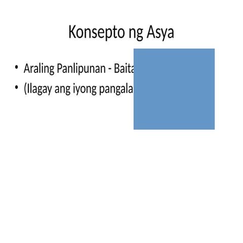 Konsepto_ng_Asya_with_Images. aralin asyano | PPTX