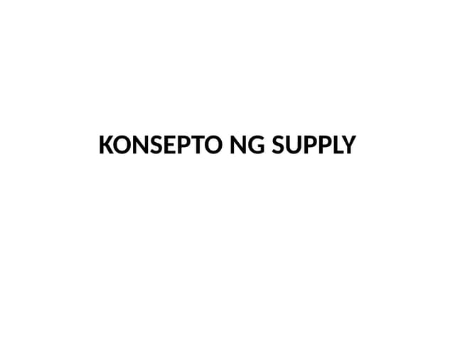 Pagbabago ng Supply | PPTX