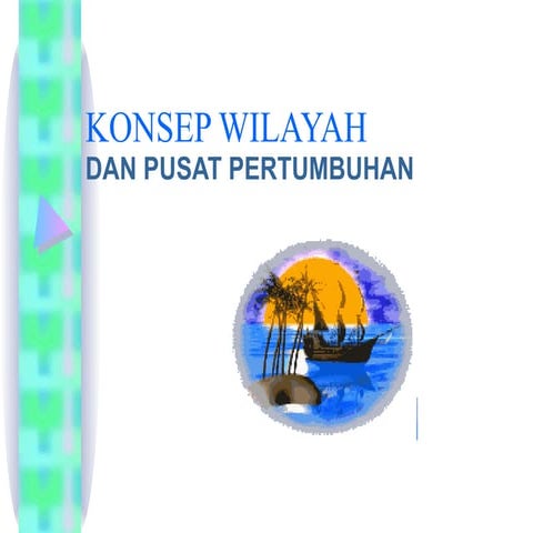 Konsep Wilayah Materi sub judul Geografi Kelas XII.ppt
