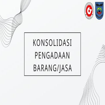 STRATEGI KONSOLIDASI PENGADAAN BARANG DAN JASA.pptx