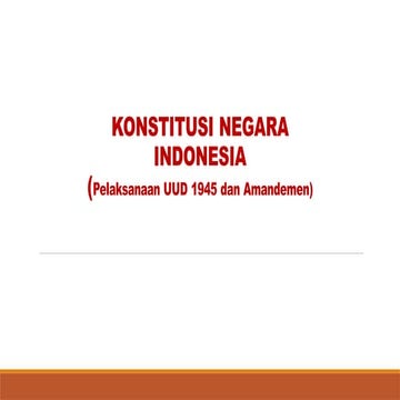 Konstitusi Negara Republik Indonesia (UUD 1945) | PPTX