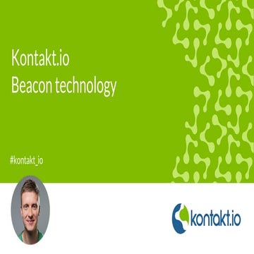 Amsterdam iBeacon Meetup - Kontakt.io Technology | PDF | Computing | Technology & Computing