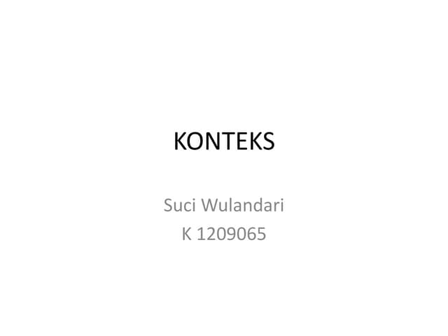 Konteks dalam analisis wacana | PPT Konteks dalam analisis wacana | PPT