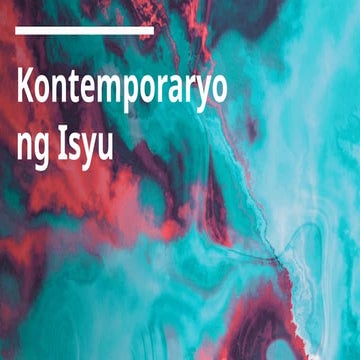 Konsepto ng kontemporaryong isyu | PPTX