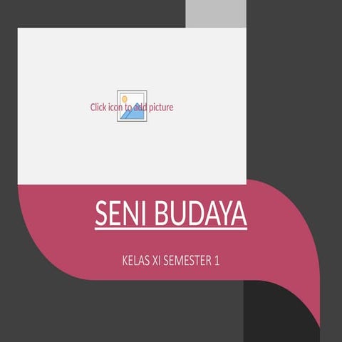 KONTRAK BELAJAR SENI BUDAYA KELAS XI SEMESTER 1 | PPTX