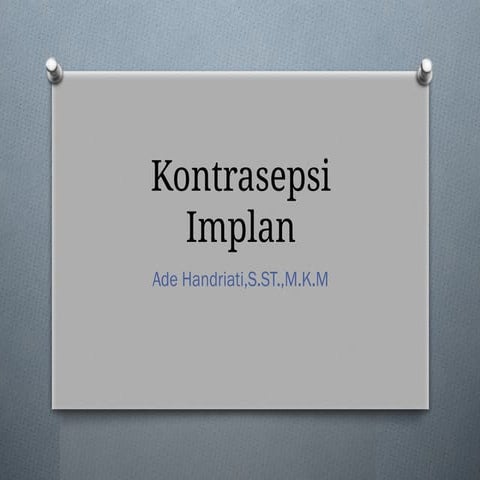 Alat Kontrasepsi Bawah Kulit (Implan).pptx