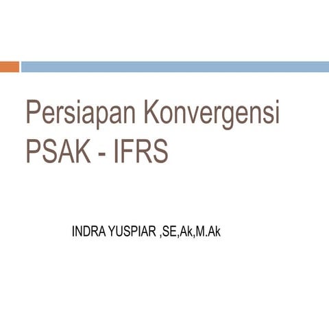 Konvergensi psak-ifrs presentasi | PPT