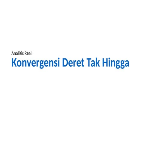 Uji Rasio dan Uji Integral pada Deret Tak Hingga | PPTX